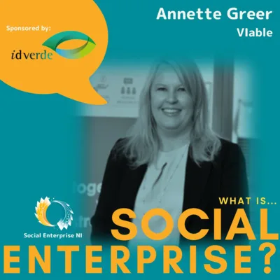 VIable - Annette Greer - Social Enterprise NI