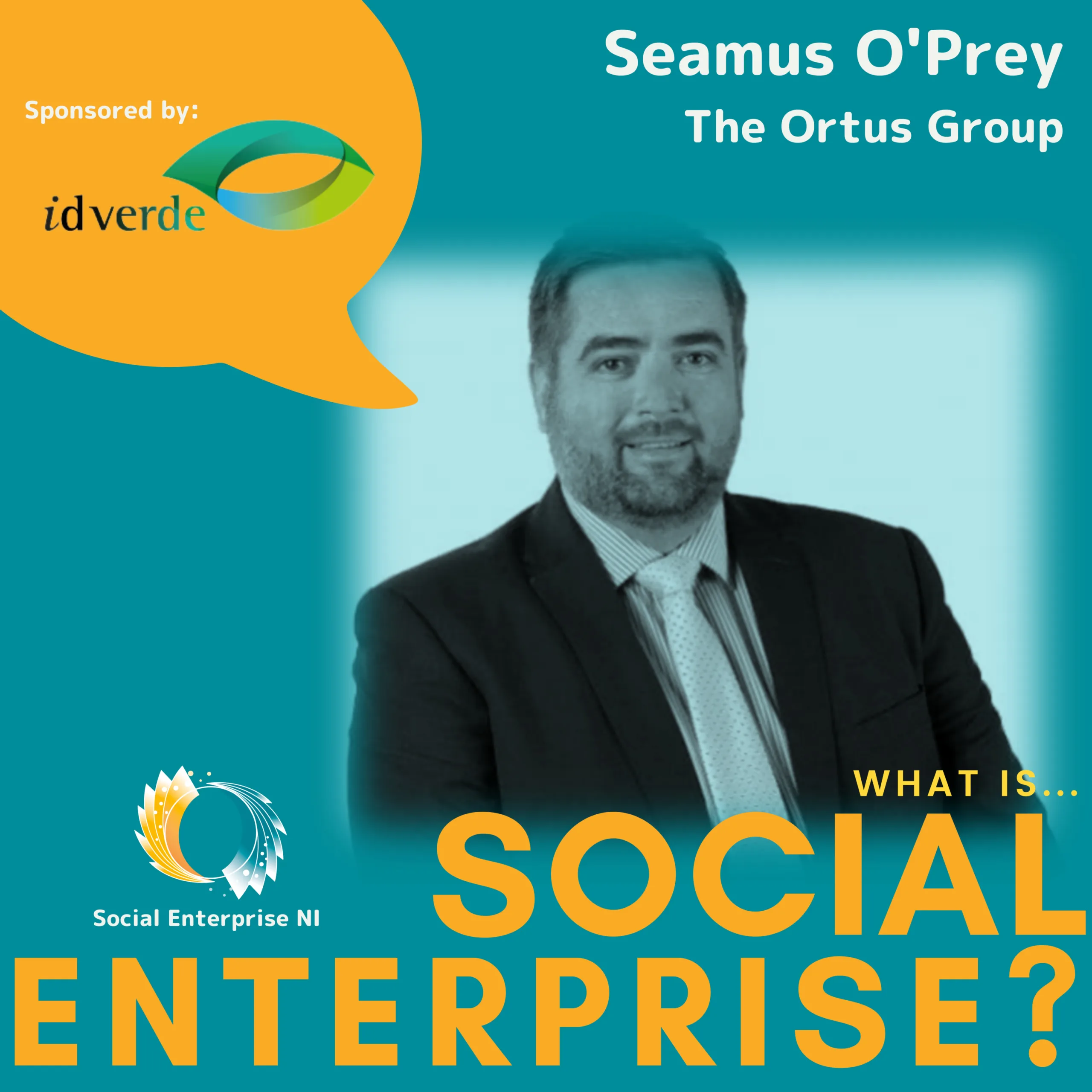 The Ortus Group - Seamus O'Prey - Social Enterprise NI
